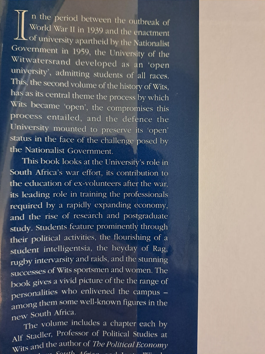 Wits, the "open" years: A history of the University of the Witwatersra ...